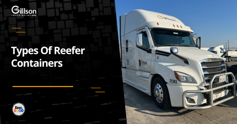 Types of Reefer Containers - Gillson Trucking